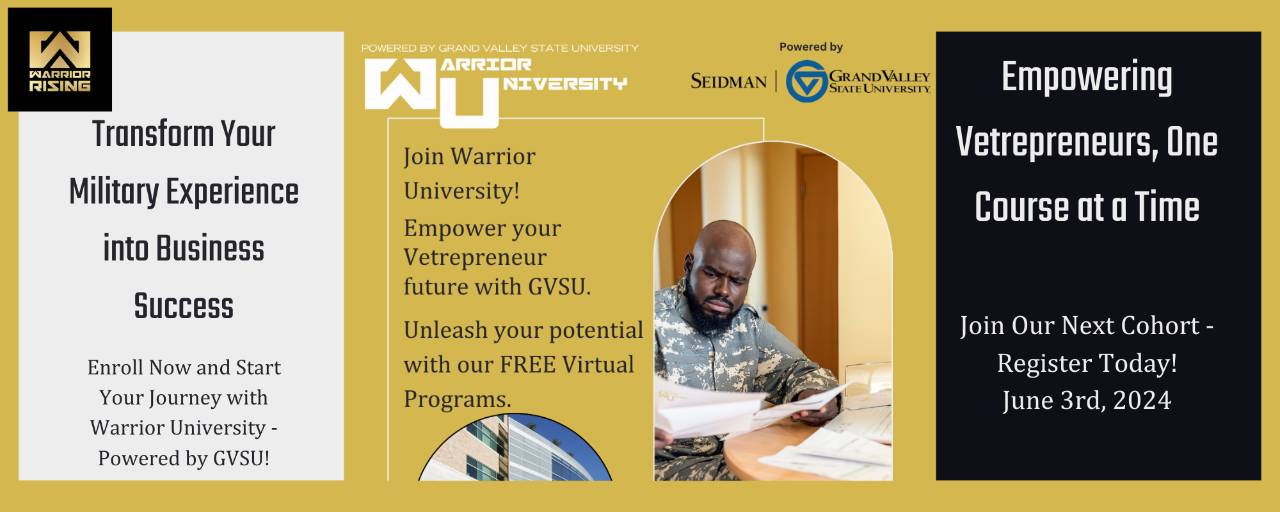 Veteran Entrepreneurship - Grand Valley State University